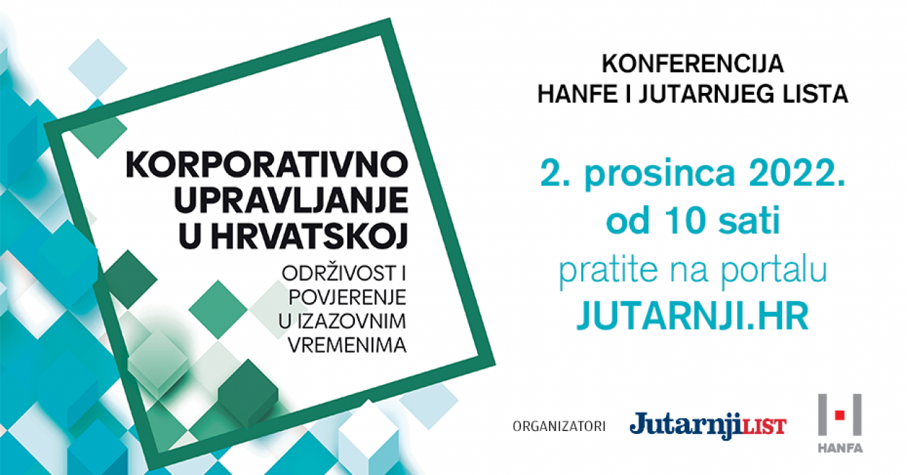Jutarnji list - Konferencija Korporativno upravljanje u Hrvatskoj – Održivost i povjerenje u ...