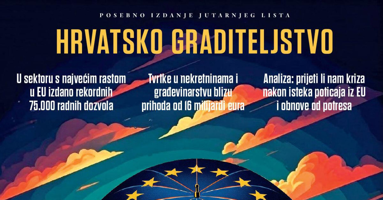 Jutarnji list - Četvrto izdanje magazina 'Hrvatsko graditeljstvo ...
